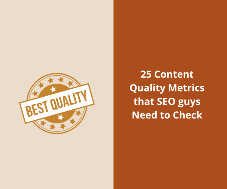 25 Content Quality Metrics that SEO Guys Need to Check - Elorites Content
